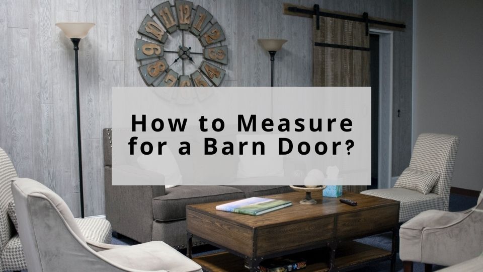 How to Measure for a Barn Door? – Signstek